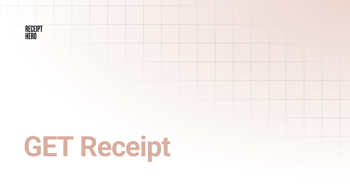 GET Receipt | ReceiptHero
